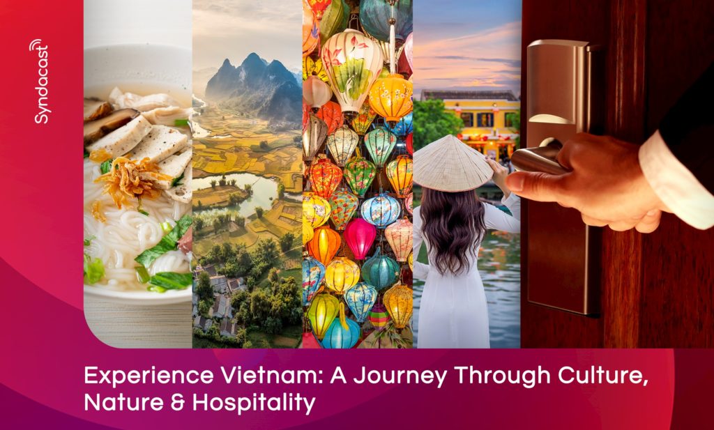Experience Vietnam: A Journey Through Culture, Nature & Hospitality ...